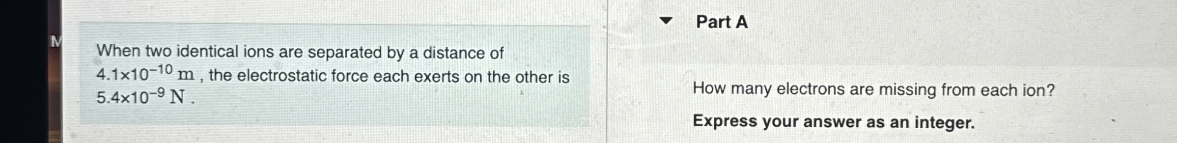 Solved When two identical ions are separated by a distance | Chegg.com