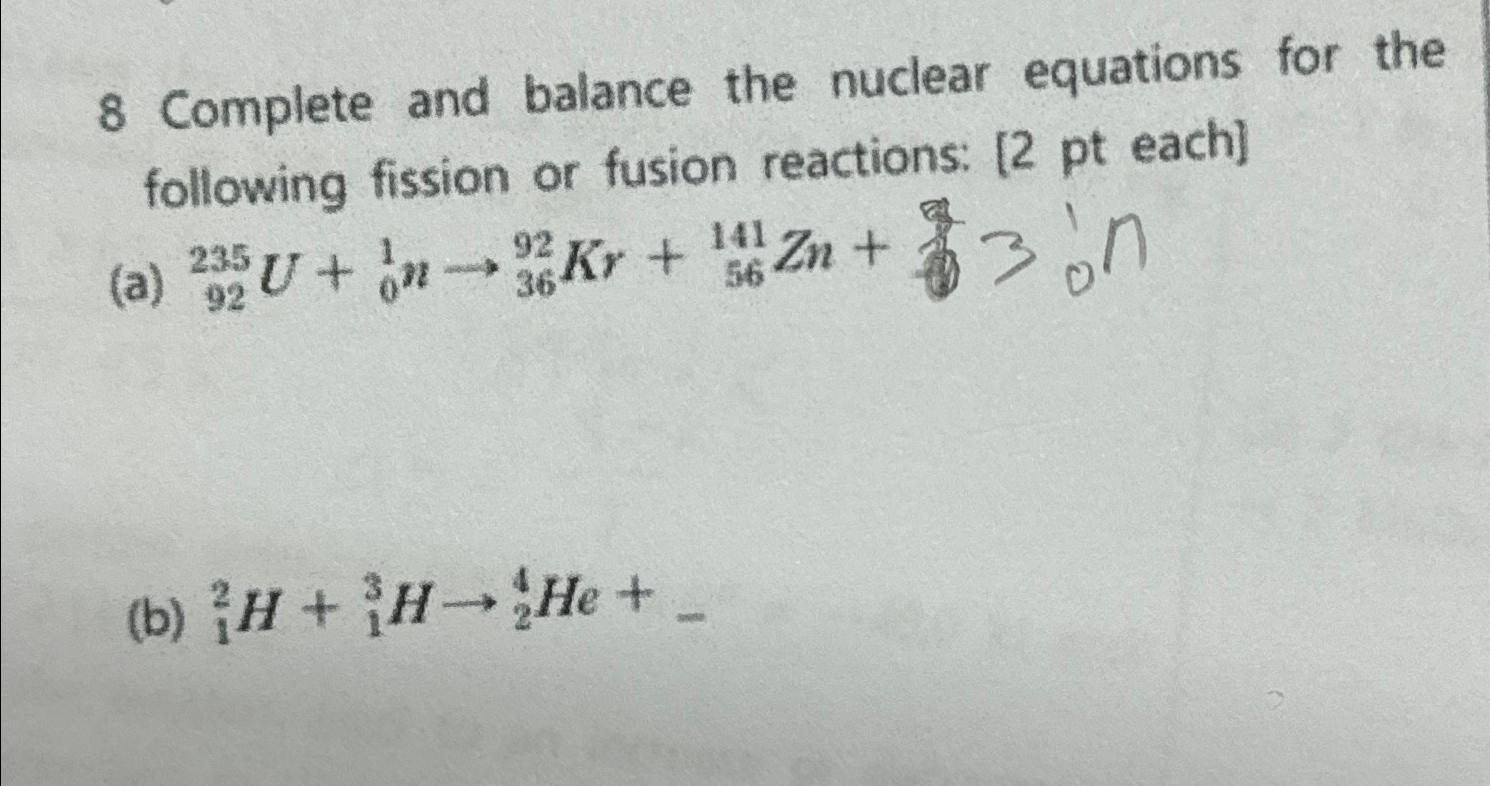 Solved 8 ﻿Complete and balance the nuclear equations for the | Chegg.com