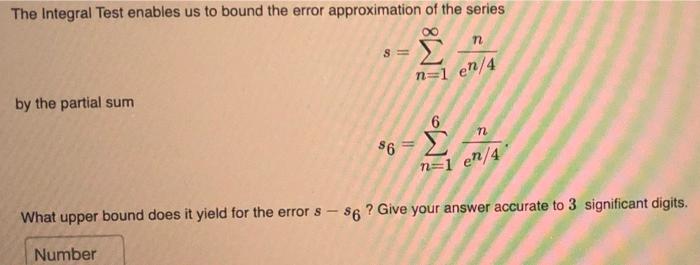 Solved The Integral Test enables us to bound the error | Chegg.com