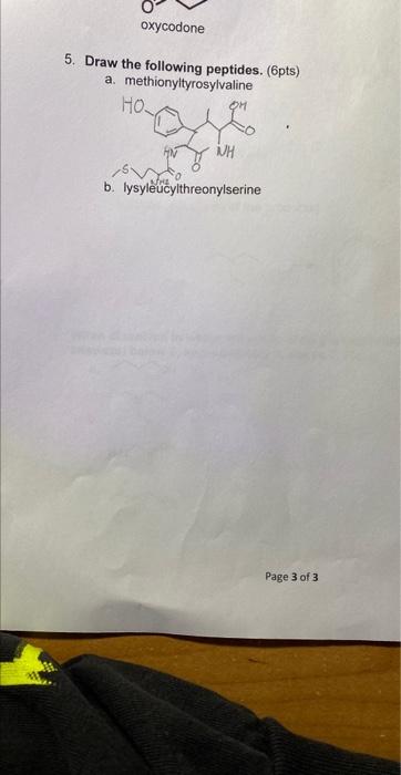 Solved 5. Draw the following peptides. (6pts) a. | Chegg.com