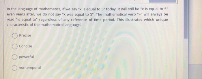Solved In the language of mathematics, if we say "x is equal | Chegg.com