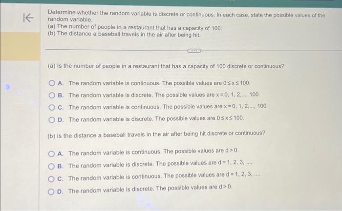Solved Determine whether the random variable is discrete or | Chegg.com