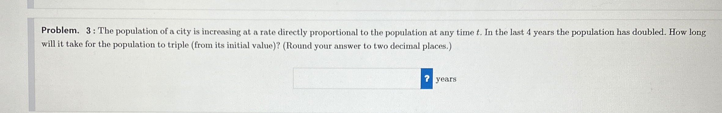 Solved Problem. 3 ﻿: The population of a city is increasing | Chegg.com