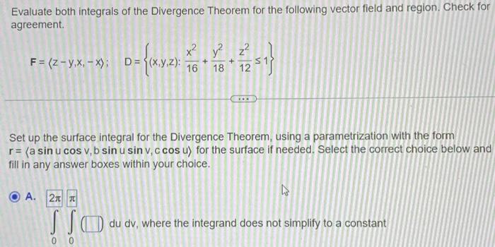 Evaluate both integrals of the Divergence Theorem for | Chegg.com