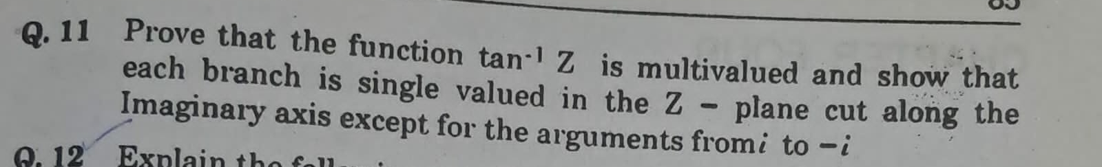 Solved Q. 11 ﻿Prove that the function tan-1Z ﻿is multivalued | Chegg.com