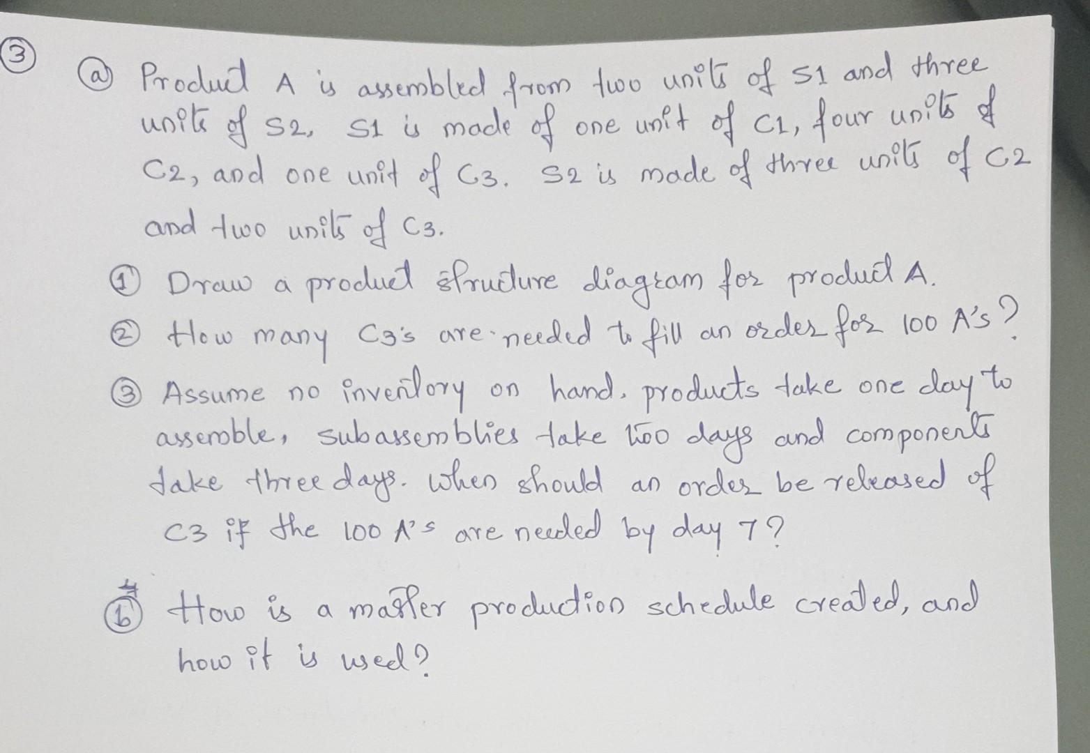 Solved (a) Product A is assembled from two units of 51 and | Chegg.com