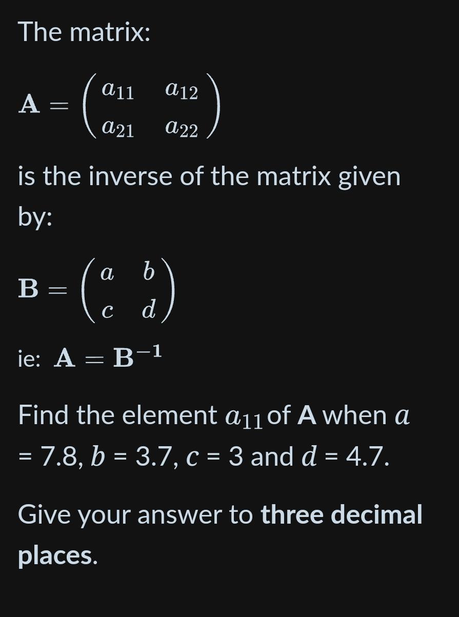 Solved The matrix:A=([a11,a12],[a21,a22])is the inverse of | Chegg.com