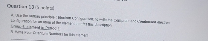 Solved Question 13 (5 ﻿points)A. ﻿Use the Aufbau principle | Chegg.com