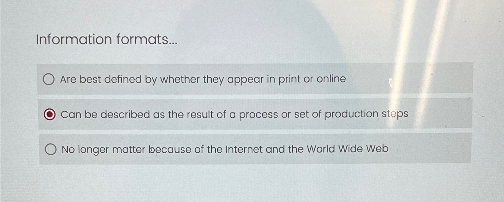Solved Information formats...Are best defined by whether | Chegg.com