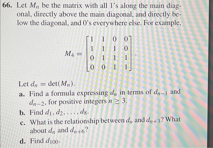 Solved 66. Let Mn be the matrix with all 1's along the main | Chegg.com