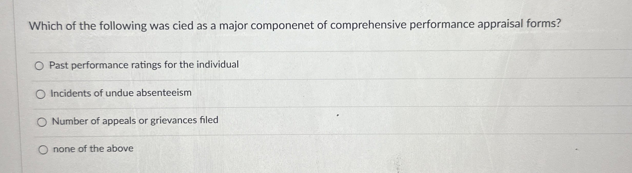 Solved Which of the following was cied as a major componenet | Chegg.com