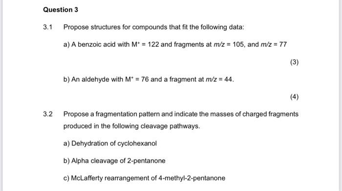 Solved 3.1 Propose structures for compounds that fit the | Chegg.com