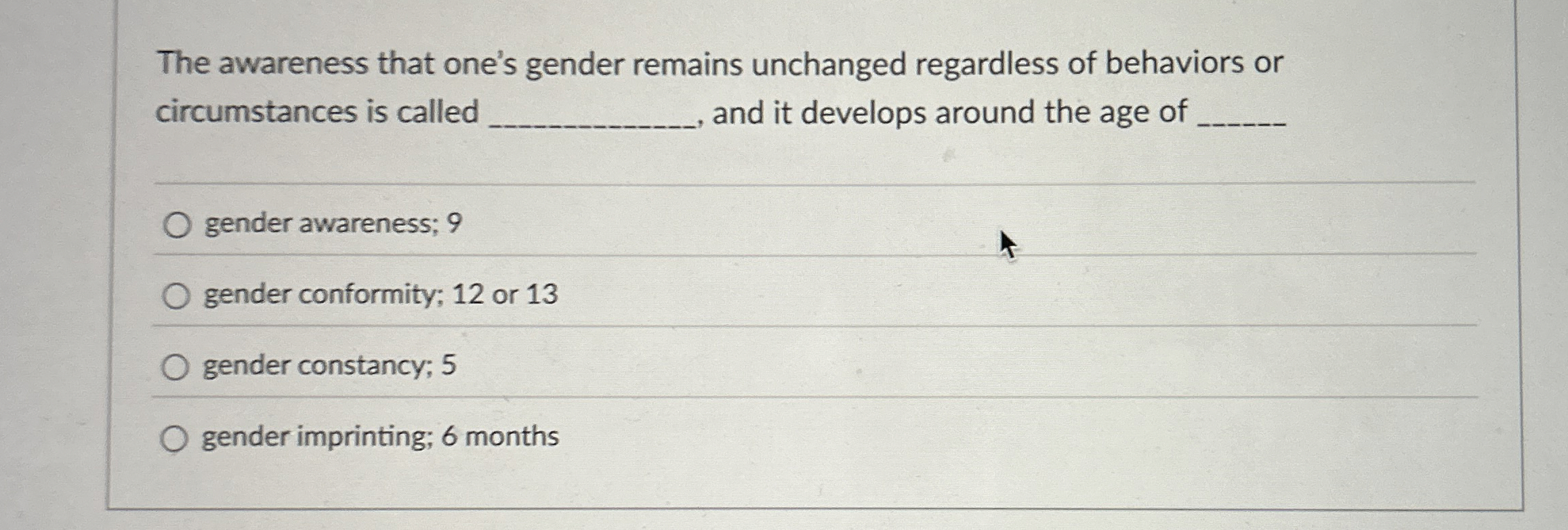 Solved The awareness that one's gender remains unchanged | Chegg.com