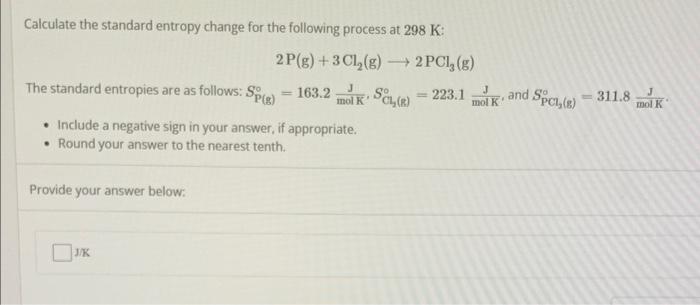 Solved Calculate the standard entropy change for the | Chegg.com