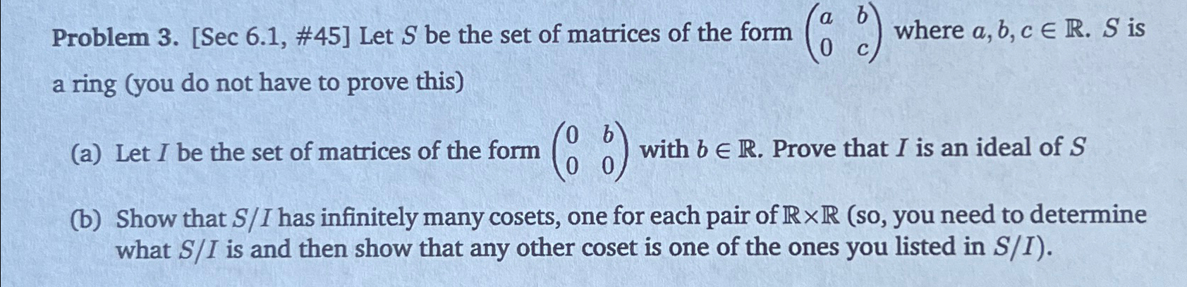 Solved Problem 3. ] ﻿Let S ﻿be the set of matrices of the | Chegg.com