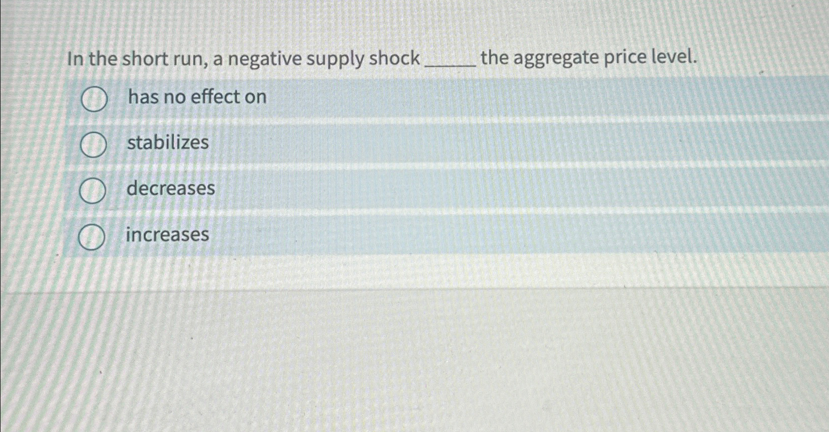 Solved In the short run, a negative supply shock the | Chegg.com