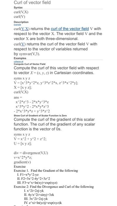 Solved Curl of vector field Syntax curl(V.X) curl(V) | Chegg.com