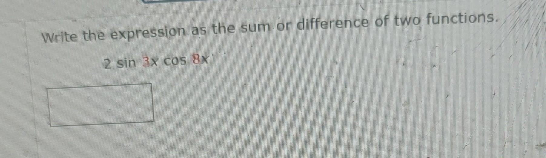 Solved Write the expression as the sum or difference of two | Chegg.com