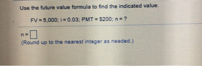 Solved Use the future value formula to find the indicated | Chegg.com