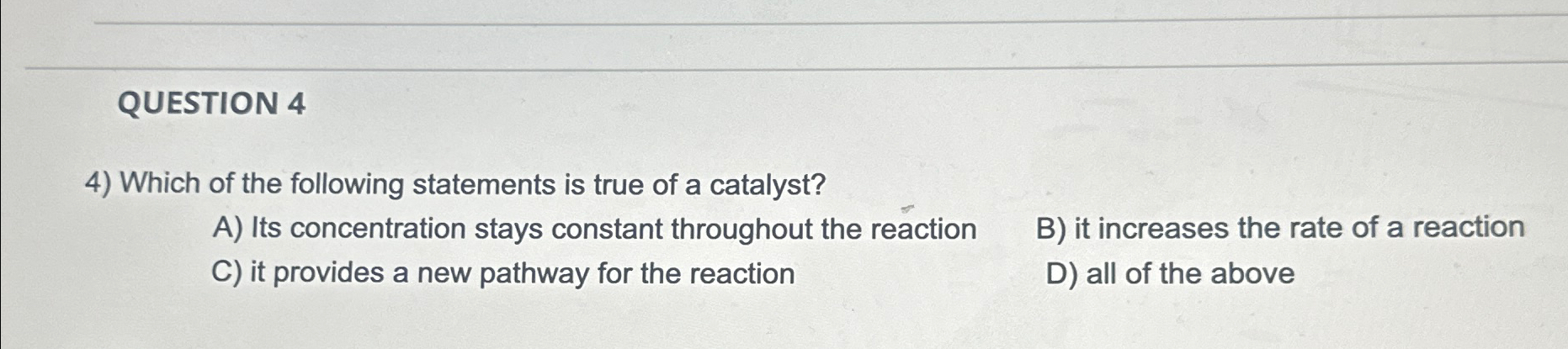 Solved QUESTION 4Which of the following statements is true | Chegg.com