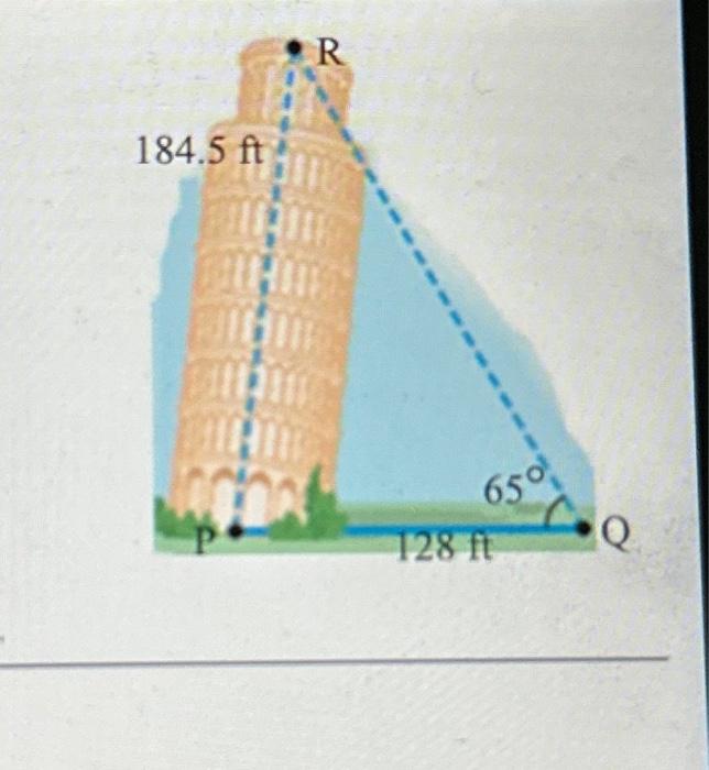Solved A famous leaning tower was originally 184.5 feet | Chegg.com