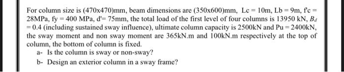 Solved For column size is (470×470)mm, beam dimensions are | Chegg.com