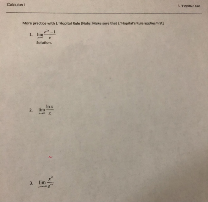 Solved Calculus L'Hopital Rule More practice with L'Hopital | Chegg.com
