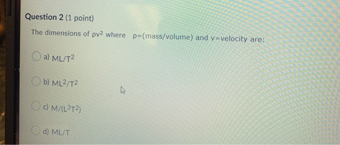 Solved Question 2 (1 point) The dimensions of pv2 where | Chegg.com