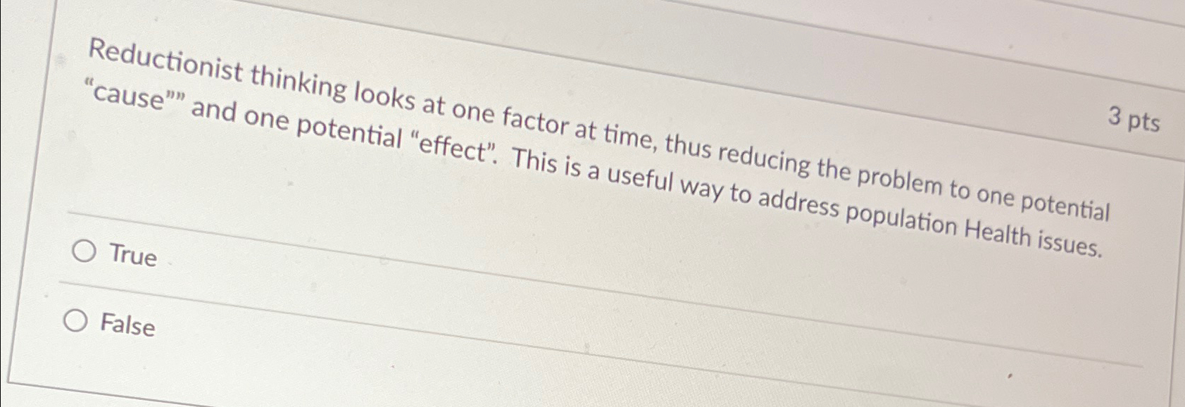 Solved Reductionist thinking looks at one factor at time, | Chegg.com