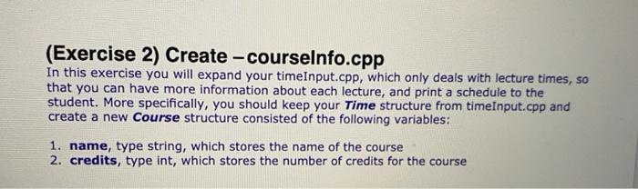 Solved (Exercise 2) Create-courselnfo.cpp In this exercise | Chegg.com