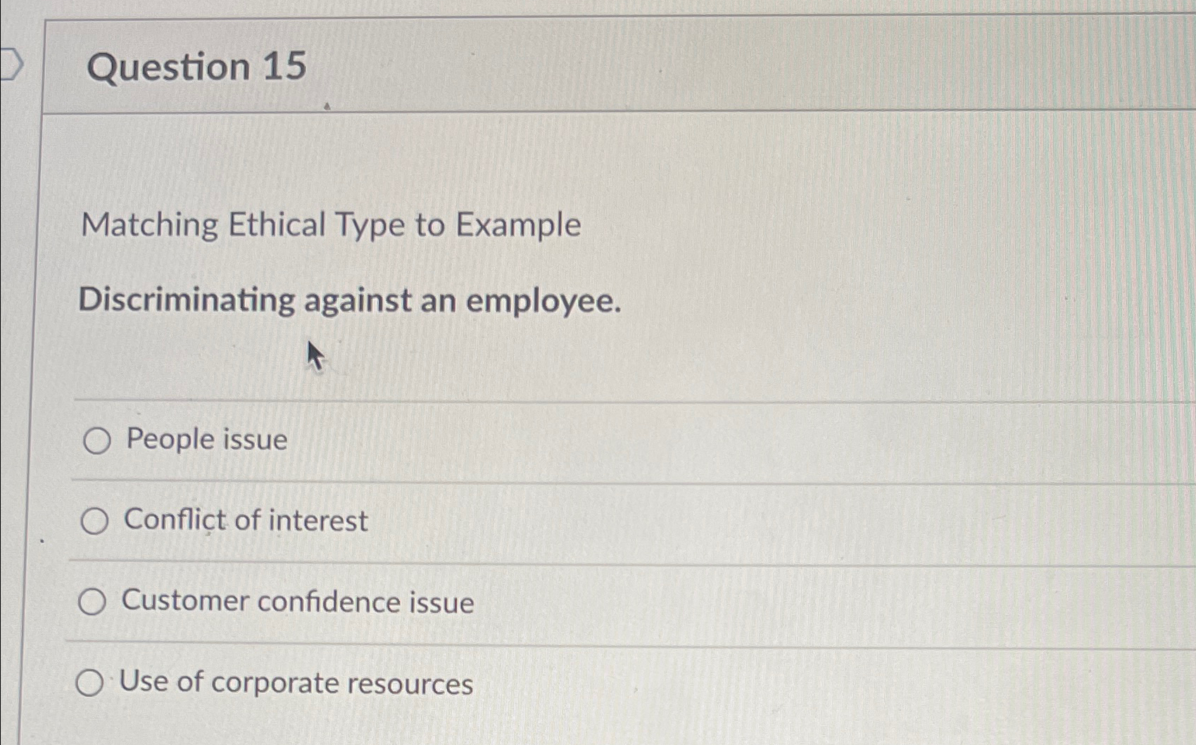 Solved Question 15Matching Ethical Type to | Chegg.com