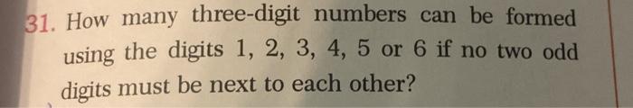 Solved 31. How many three-digit numbers can be formed using | Chegg.com
