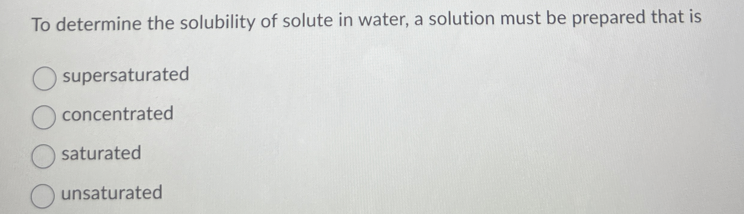 Solved To determine the solubility of solute in water, a | Chegg.com