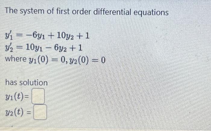 Solved The system of first order differential equations | Chegg.com