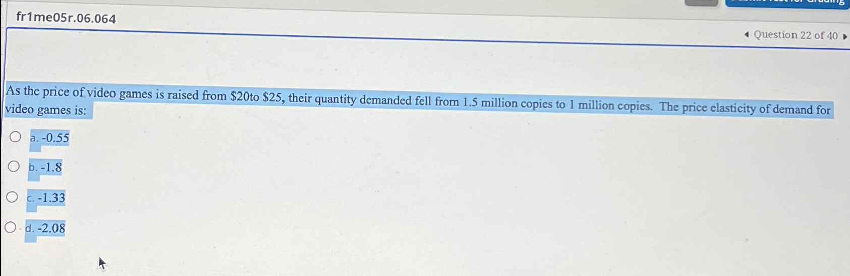 Solved fr1me05r. 06.064Question 22 ﻿of 40As the price of | Chegg.com