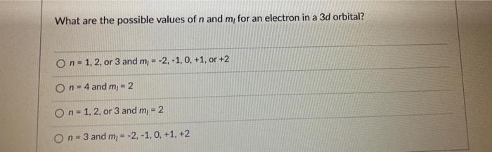Solved Identify the correct values for a 4f sublevel. O n= | Chegg.com