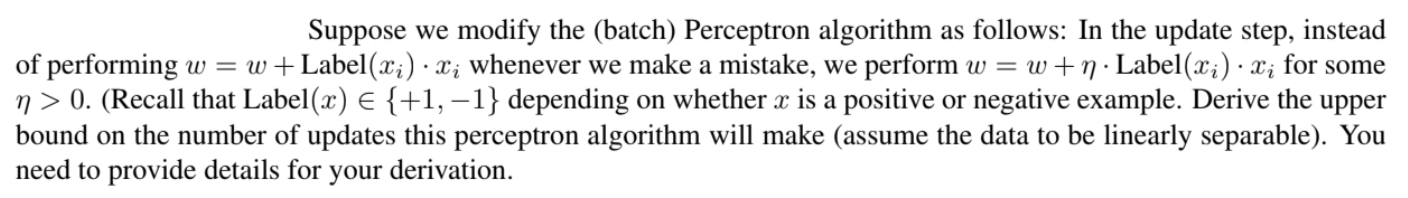 Solved Suppose We Modify The Batch perceptron Algorithm