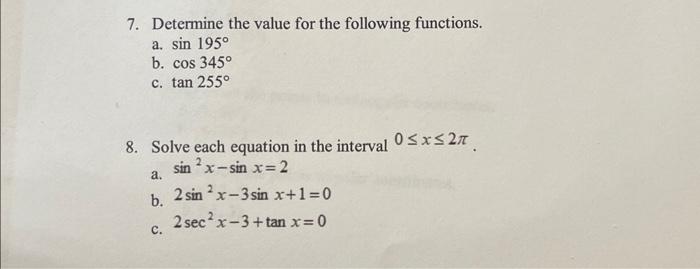 Solved 7. Determine the value for the following functions. | Chegg.com