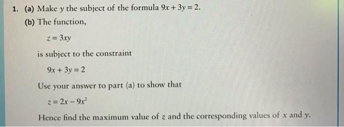 Solved 1. (a) Make y the subject of the formula 9x + 3y = 2. | Chegg.com