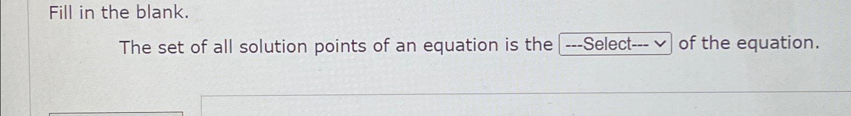 Solved Fill in the blank.The set of all solution points of | Chegg.com