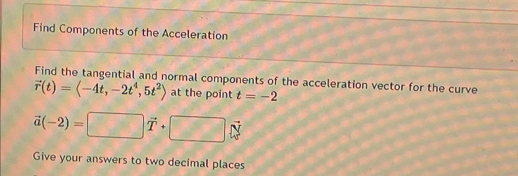 Solved Find Components of the AccelerationFind the | Chegg.com