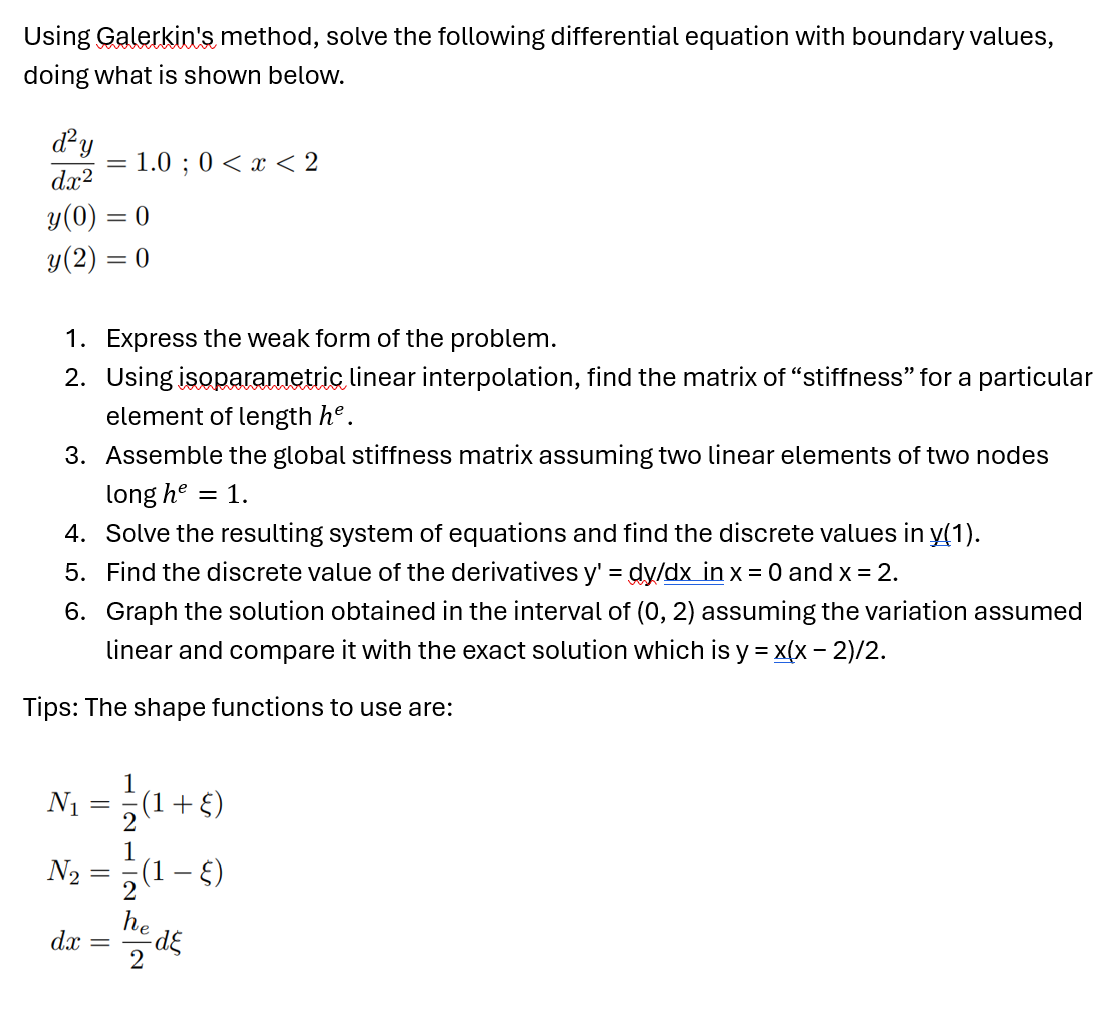 Solved Using Galerkin's method, solve the following | Chegg.com