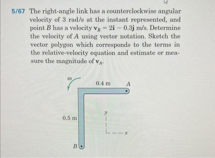 Solved /67 The right-angle link has a counterclockwise | Chegg.com