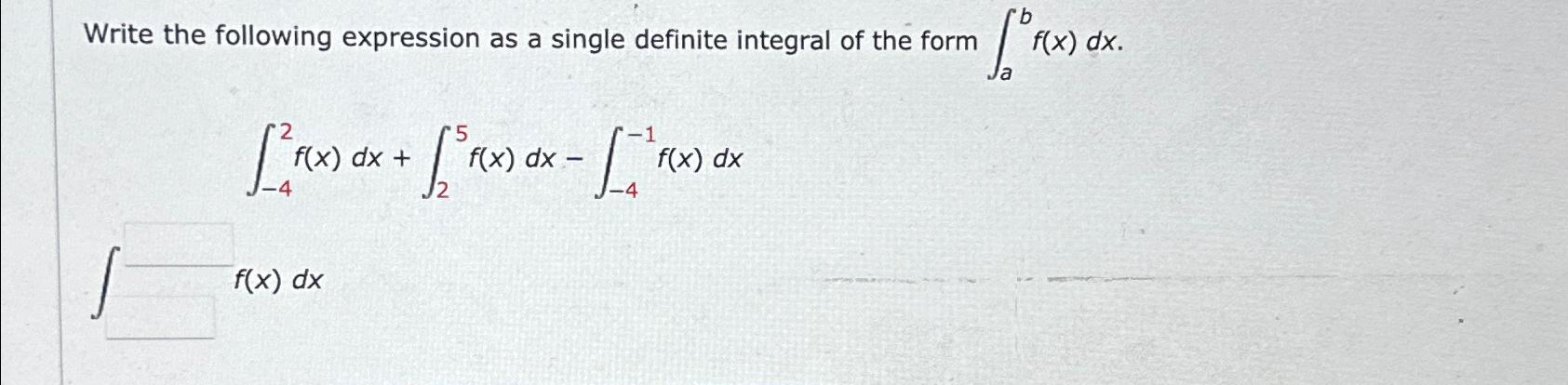 Solved Write the following expression as a single definite | Chegg.com