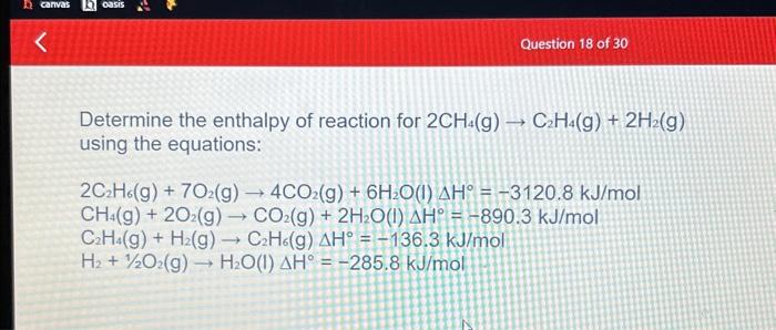 Solved Determine the enthalpy of reaction for 2CH4( g)→C2H4( | Chegg.com