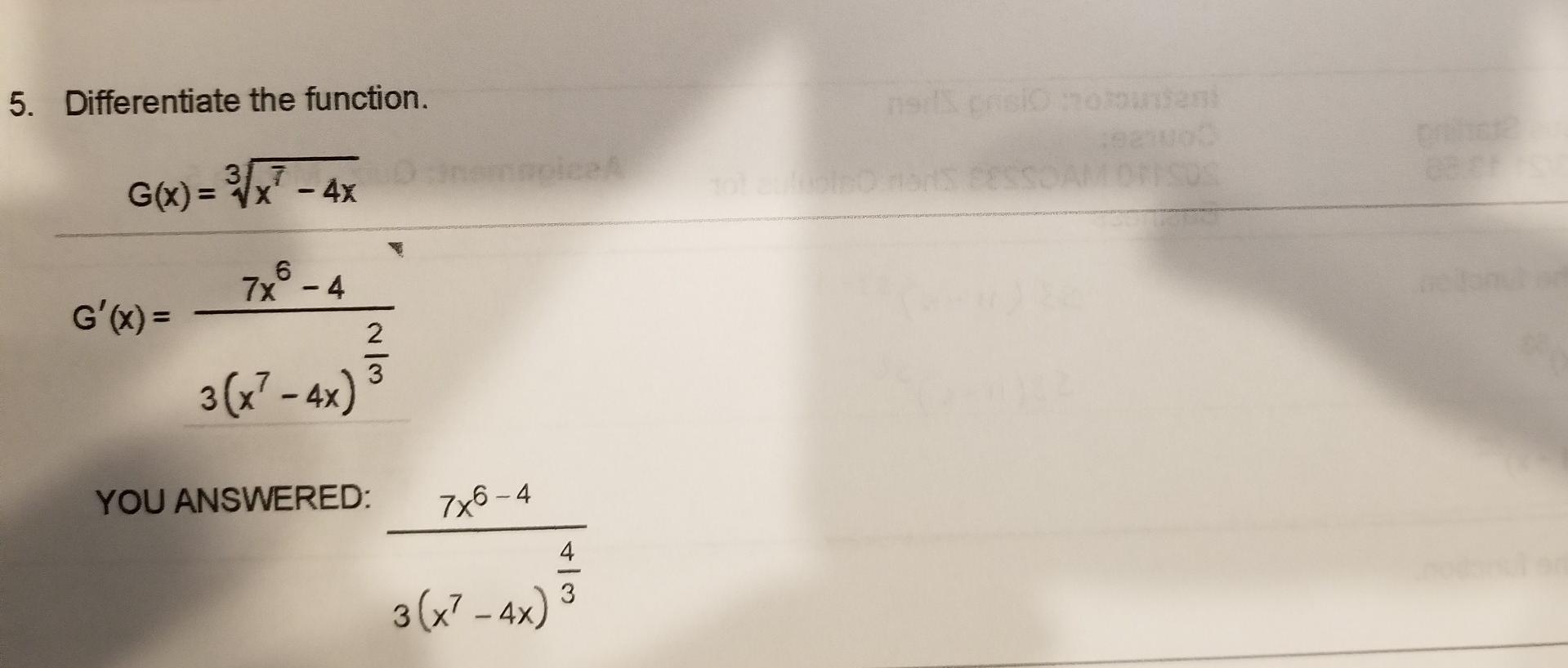 Solved 5. Differentiate the function. G(x) = 3x - 4x 6 7x - | Chegg.com