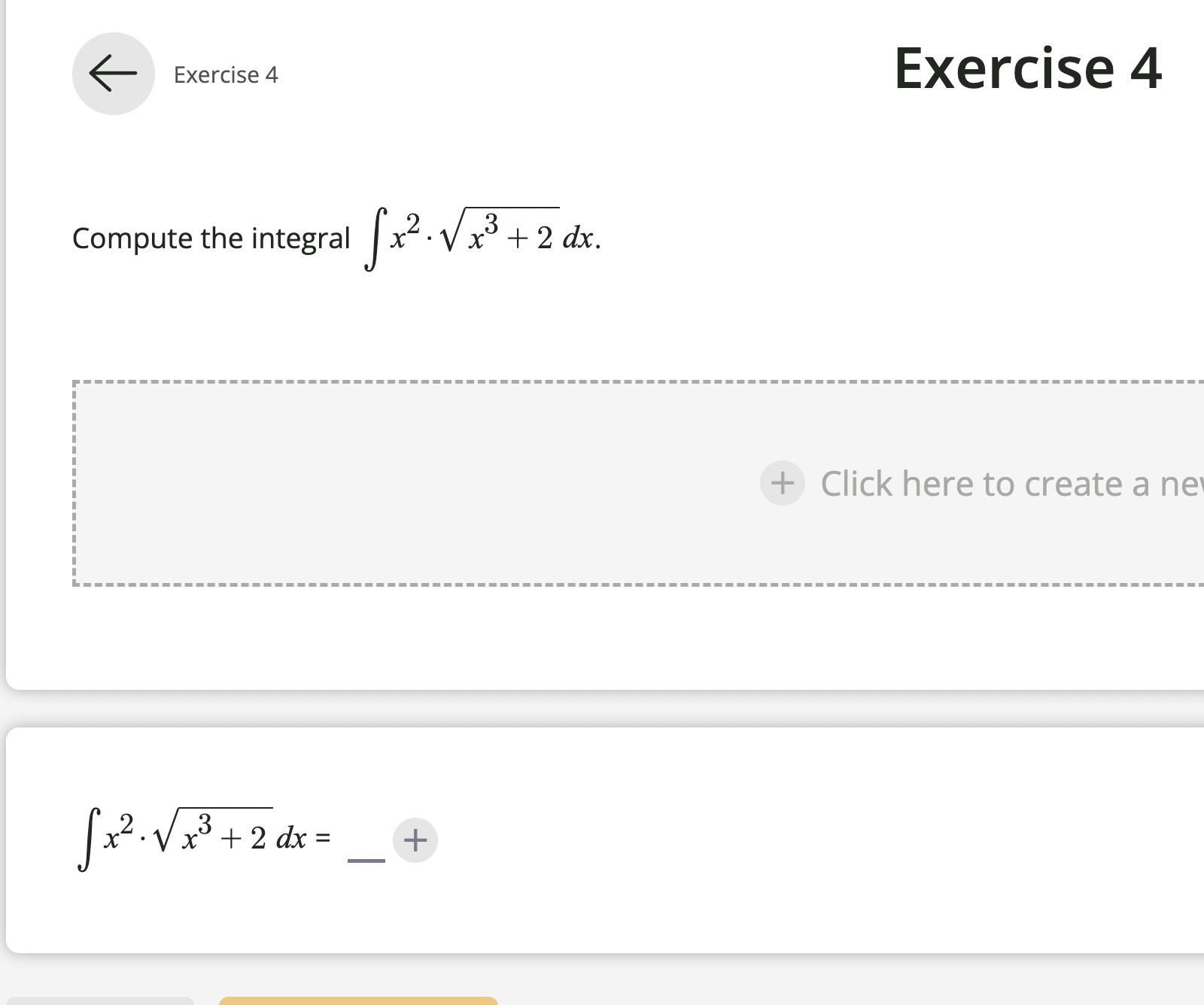 Solved Exercise 4Compute the integral ∫﻿﻿x2*x3+22dx.Click | Chegg.com