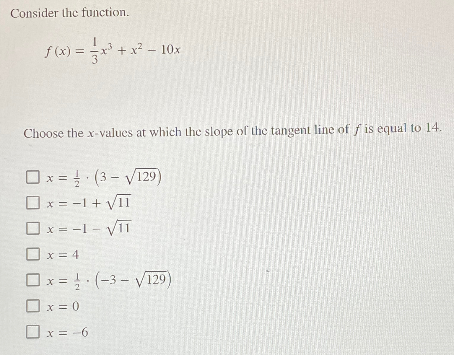 Solved Consider the function.f(x)=13x3+x2-10xChoose the | Chegg.com
