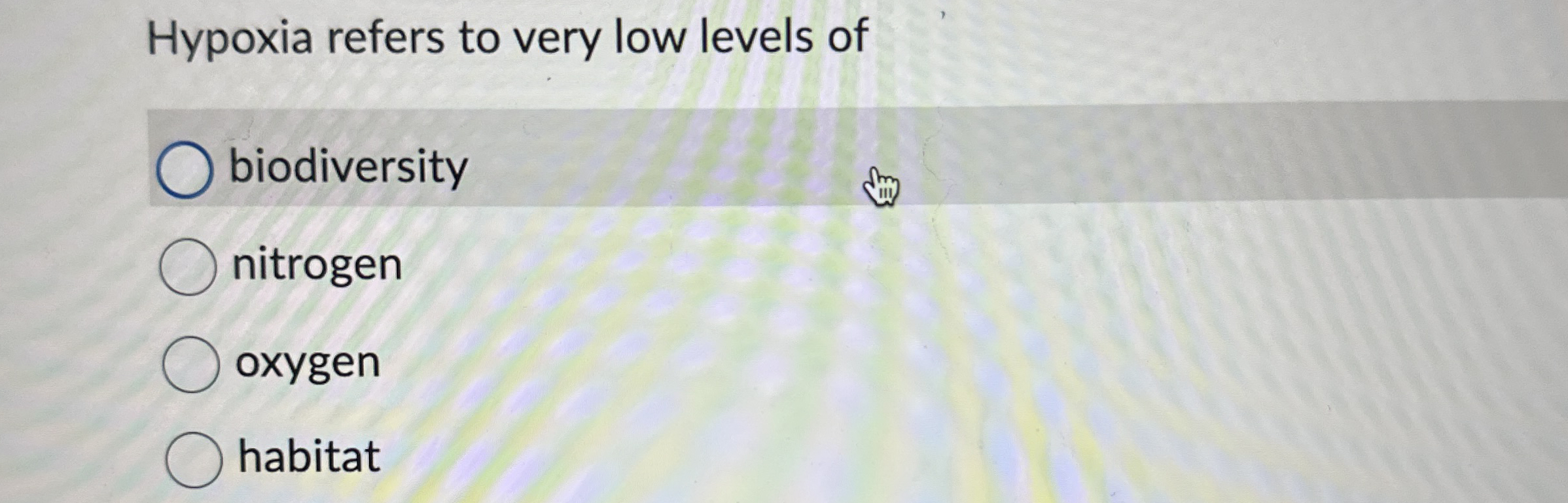 Solved Hypoxia refers to very low levels | Chegg.com