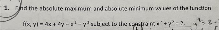 Solved 1. Find the absolute maximum and absolute minimum | Chegg.com
